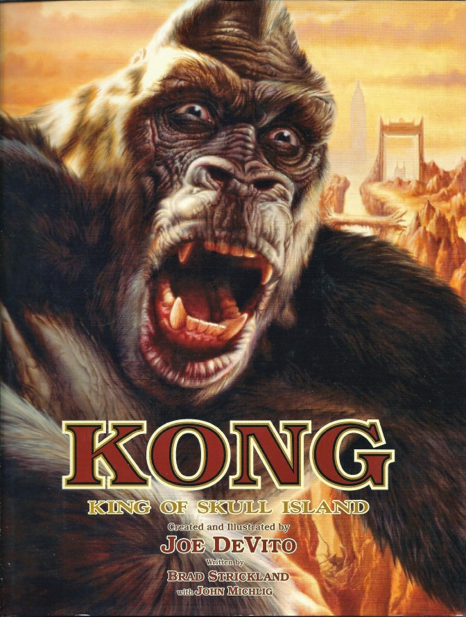 Kong: King of Skull Island by Joe DeVito with Brad Strickland and John ...
